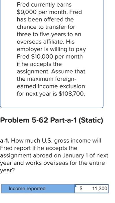 Solved Fred currently earns $9,000 per month. Fred has been | Chegg.com