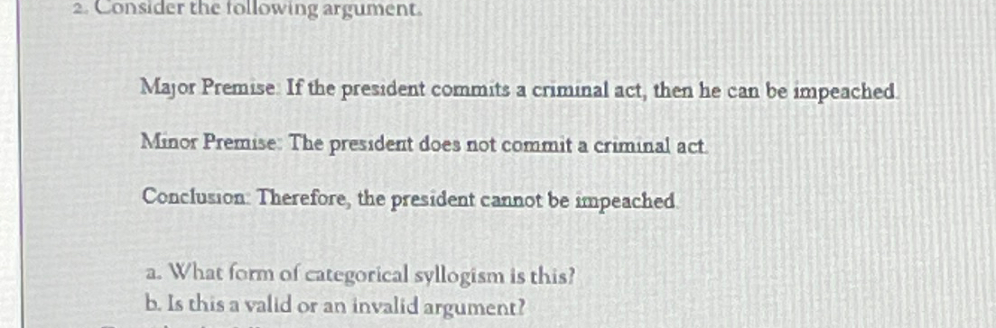 Solved Consider the following argument.Major Premise: If the | Chegg.com