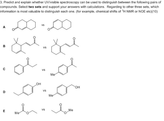 Solved 3. Predict and explain whether UV/visible | Chegg.com