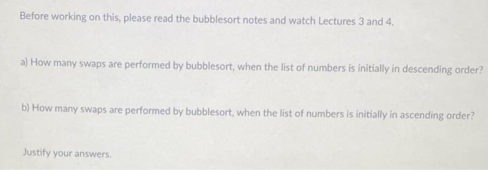 Solved a) Modify our analysis of bubble sort to count the | Chegg.com