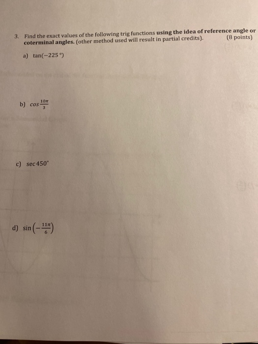 Solved 3. Find the exact values of the following trig | Chegg.com
