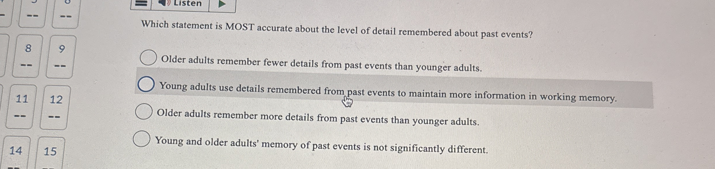 Solved ListenWhich statement is MOST accurate about the | Chegg.com