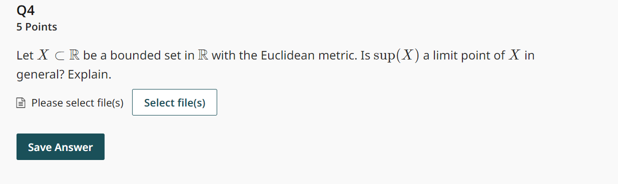 Solved Q45 ﻿PointsLet xsubR be a bounded set in R ﻿with the | Chegg.com