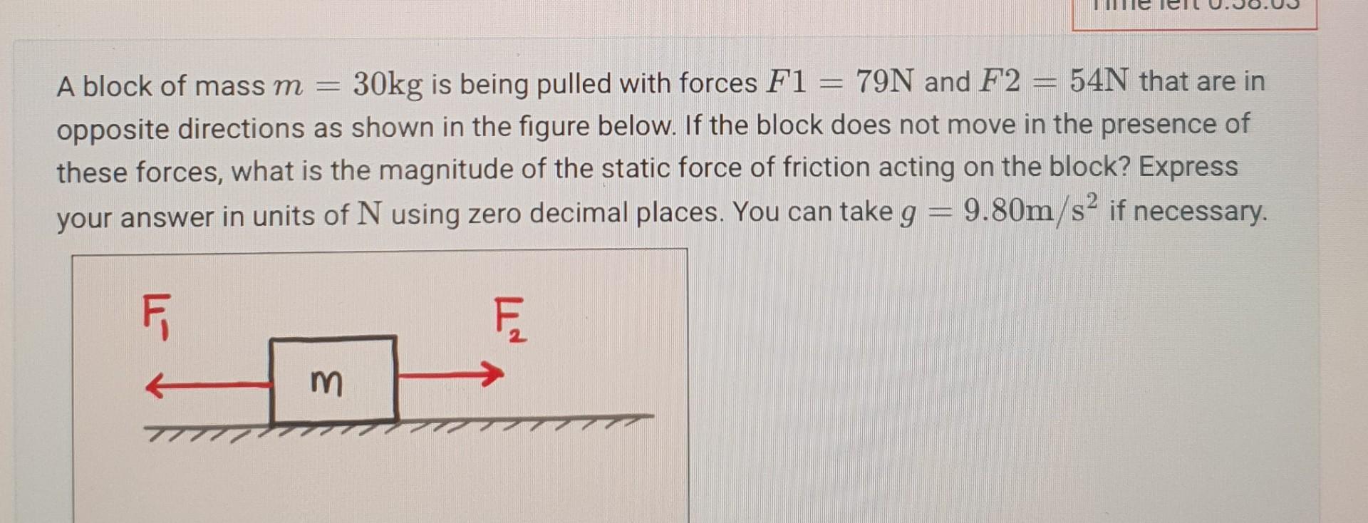 Solved A block of mass m=30kg ﻿is being pulled with forces | Chegg.com