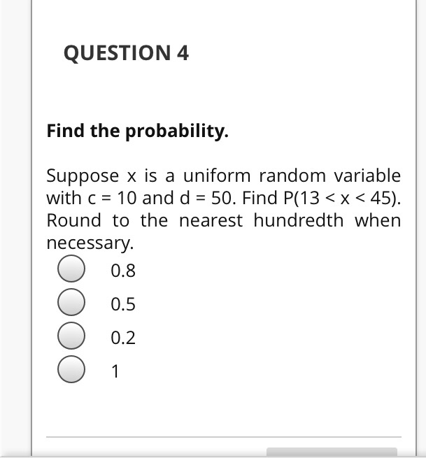 Solved QUESTION 4 Find the probability. Suppose x is a | Chegg.com