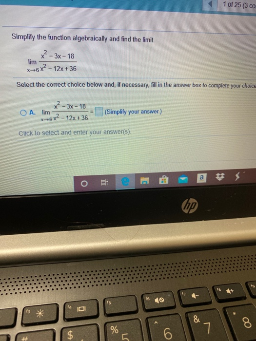 Solved 1 of 25 (300 Simplify the function algebraically and | Chegg.com