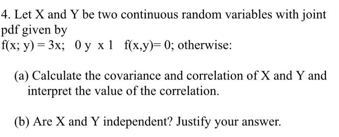 Solved 4 Let X And Y Be Two Continuous Random Variables