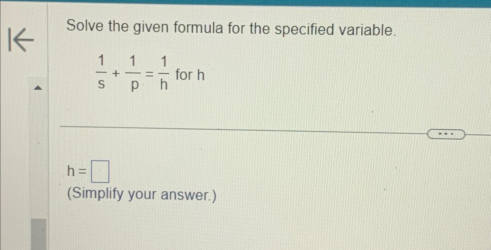 Solved Solve the given formula for the specified | Chegg.com