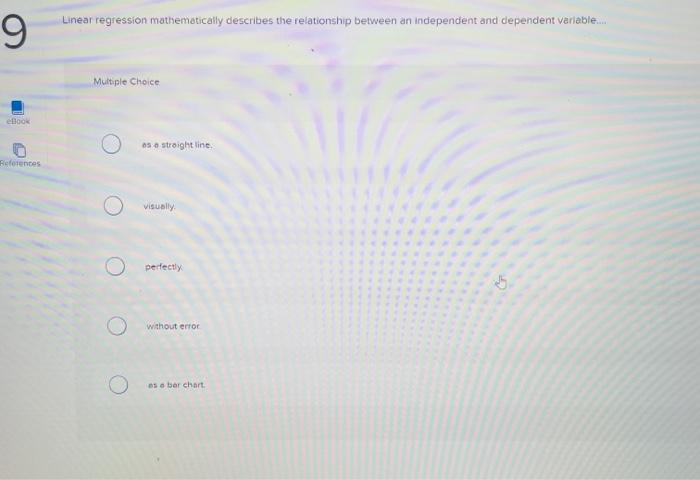 Solved Linear regression mathematically describes the | Chegg.com Solved Linear regression mathematically describes the | Chegg.com