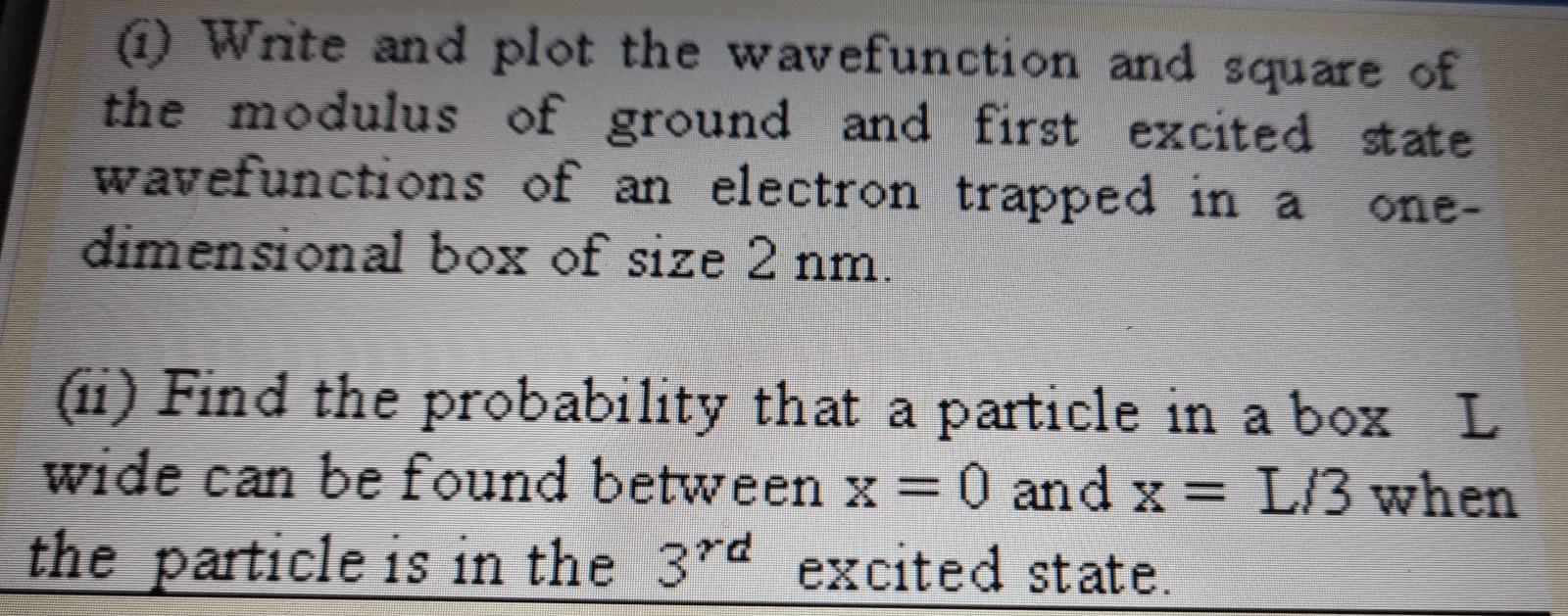 Solved 1 Write And Plot The Wavefunction And Square Of The
