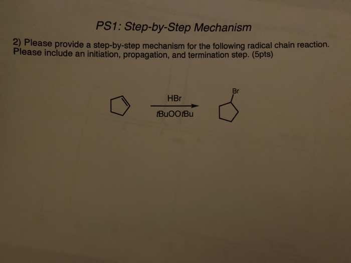 Solved PS1: Step-by-Step Mechanism 2) Please provide a | Chegg.com