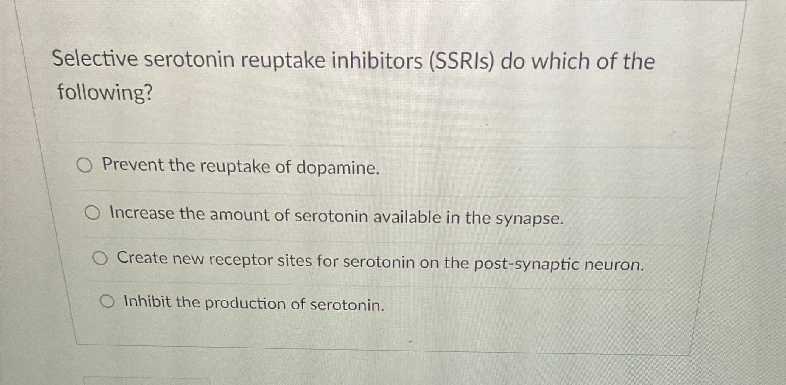 Solved Selective serotonin reuptake inhibitors (SSRIs) ﻿do | Chegg.com