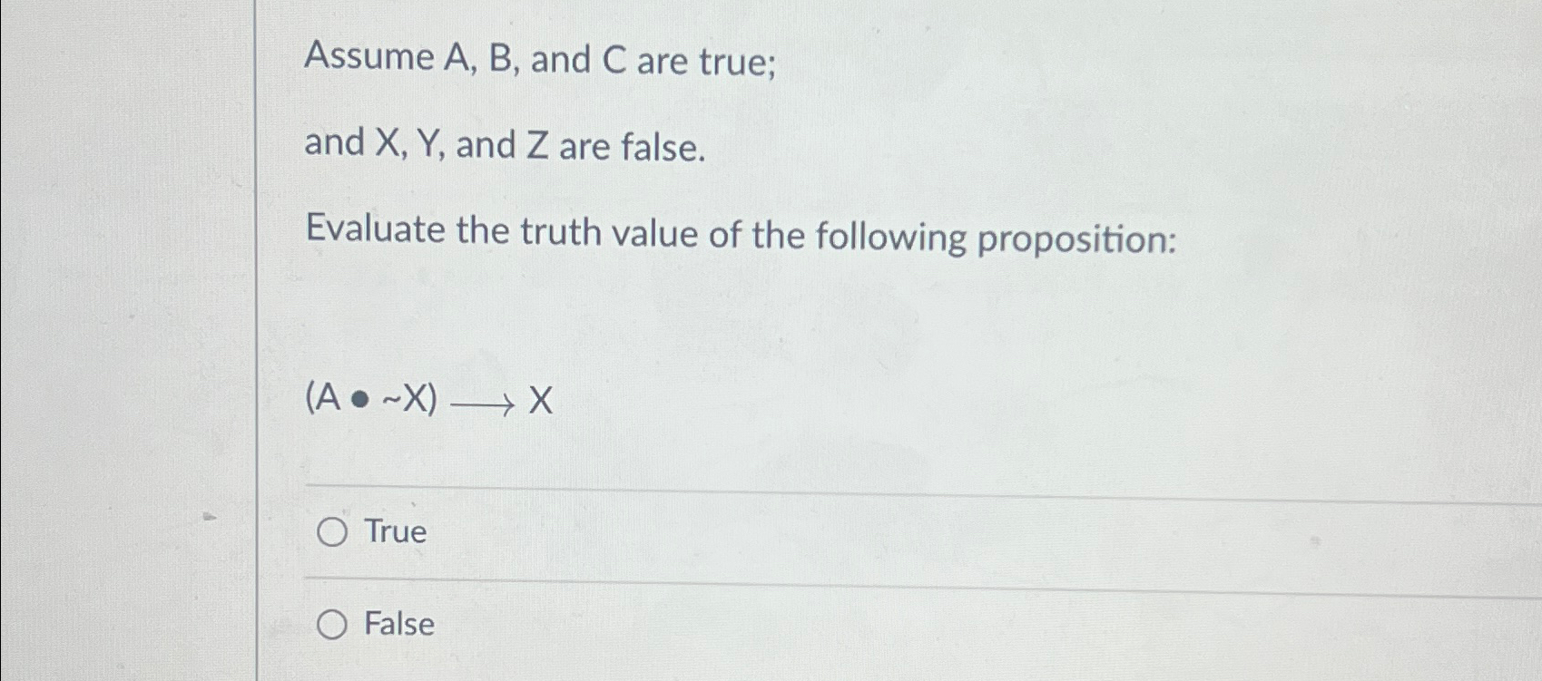 Solved Assume A, ﻿B, ﻿and C are true; and x,Y, ﻿and Z ﻿are | Chegg.com