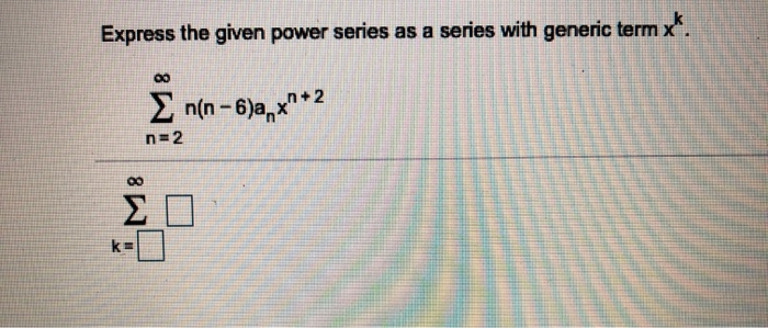 Solved Express the given power series as a series with | Chegg.com