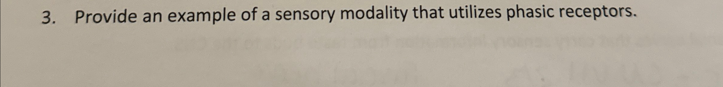 Solved Provide an example of a sensory modality that | Chegg.com