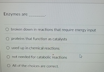 Solved Enzymes arebroken down in reactions that require | Chegg.com