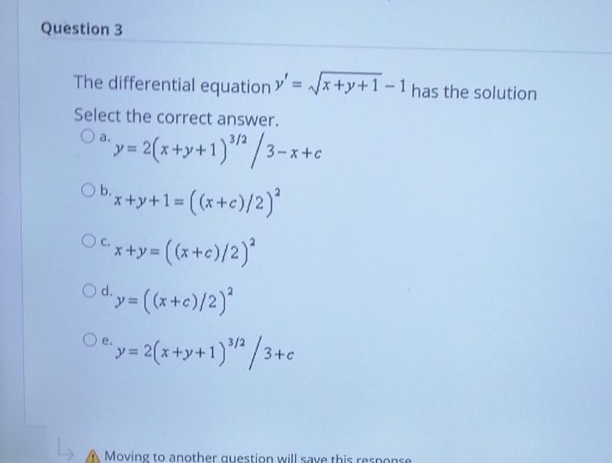 Solved Question 3 The differential equation y'= Vx+y+1 -1 | Chegg.com