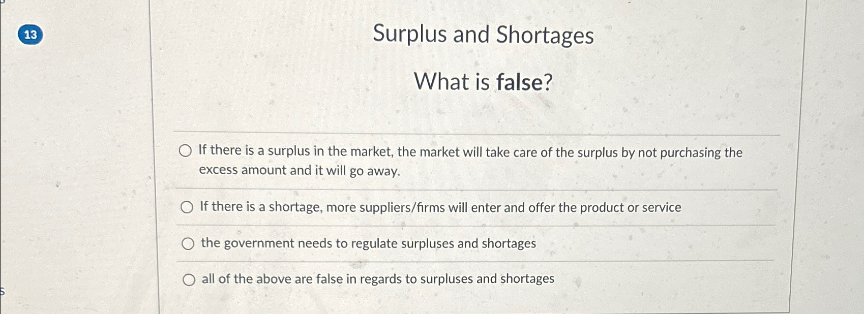 Solved Surplus and ShortagesWhat is false?If there is a | Chegg.com