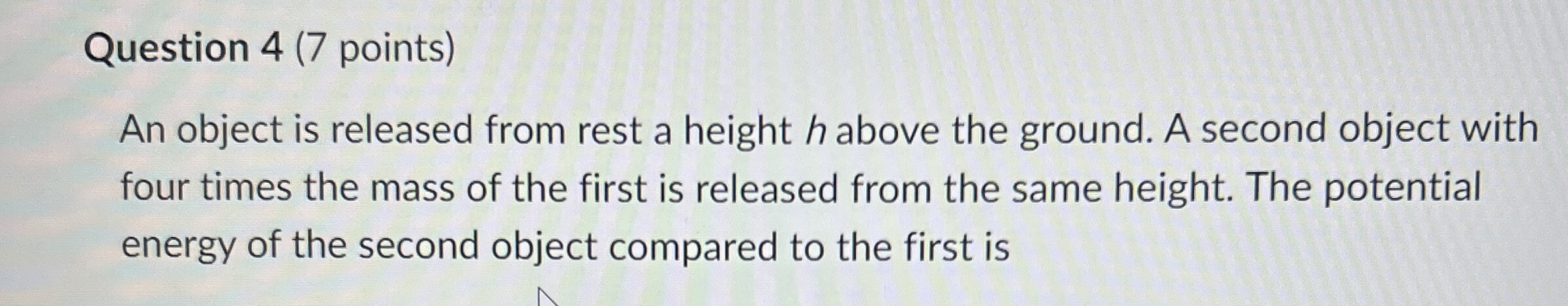 High Quality SOLUTION Question 4 (7 ﻿points)An object is released from rest | Chegg.com