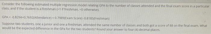 Solved Consider the following estimated multiple regression | Chegg.com