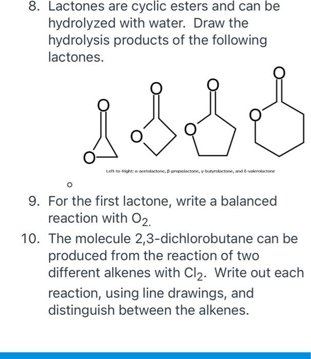 Solved 8. Lactones are cyclic esters and can be hydrolyzed | Chegg.com