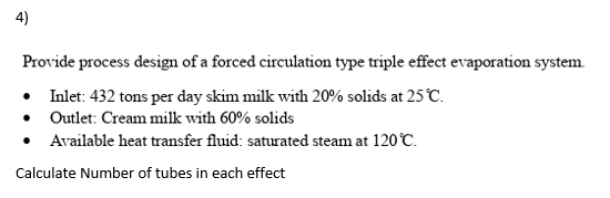 Solved help 4)Provide process design of a forced circulation | Chegg.com