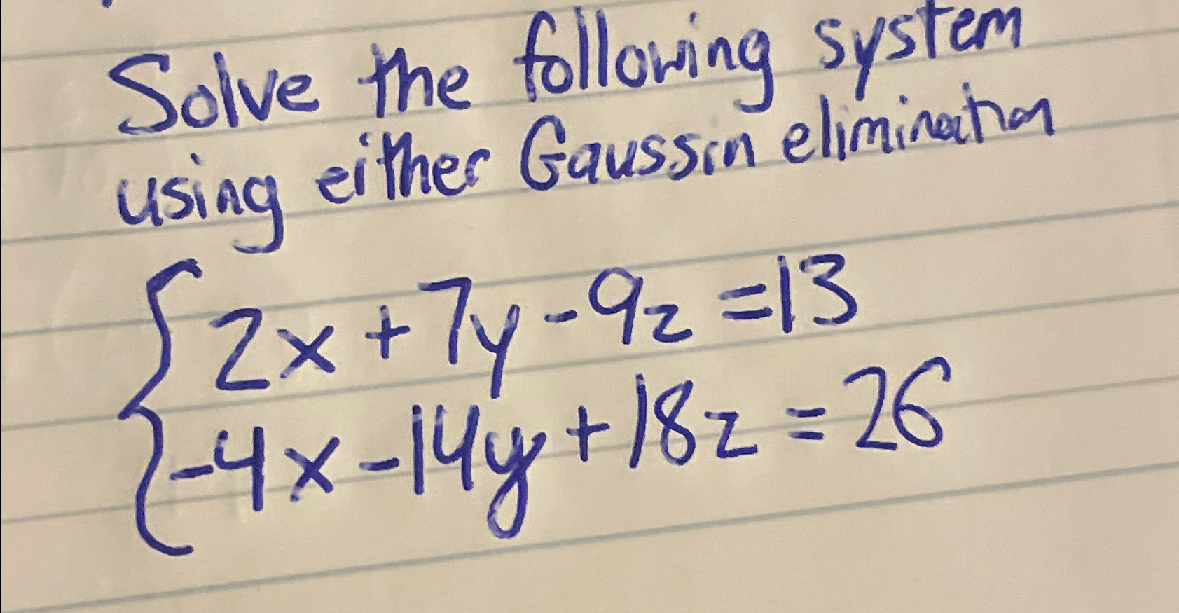Solved Solve the following system using either Gaussin | Chegg.com
