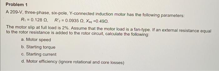 Solved Hint: Answer for starting torque and efficiency | Chegg.com