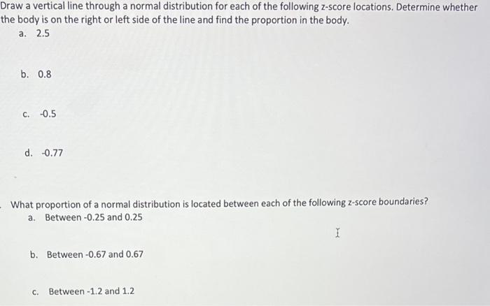Solved Draw a vertical line through a normal distribution | Chegg.com