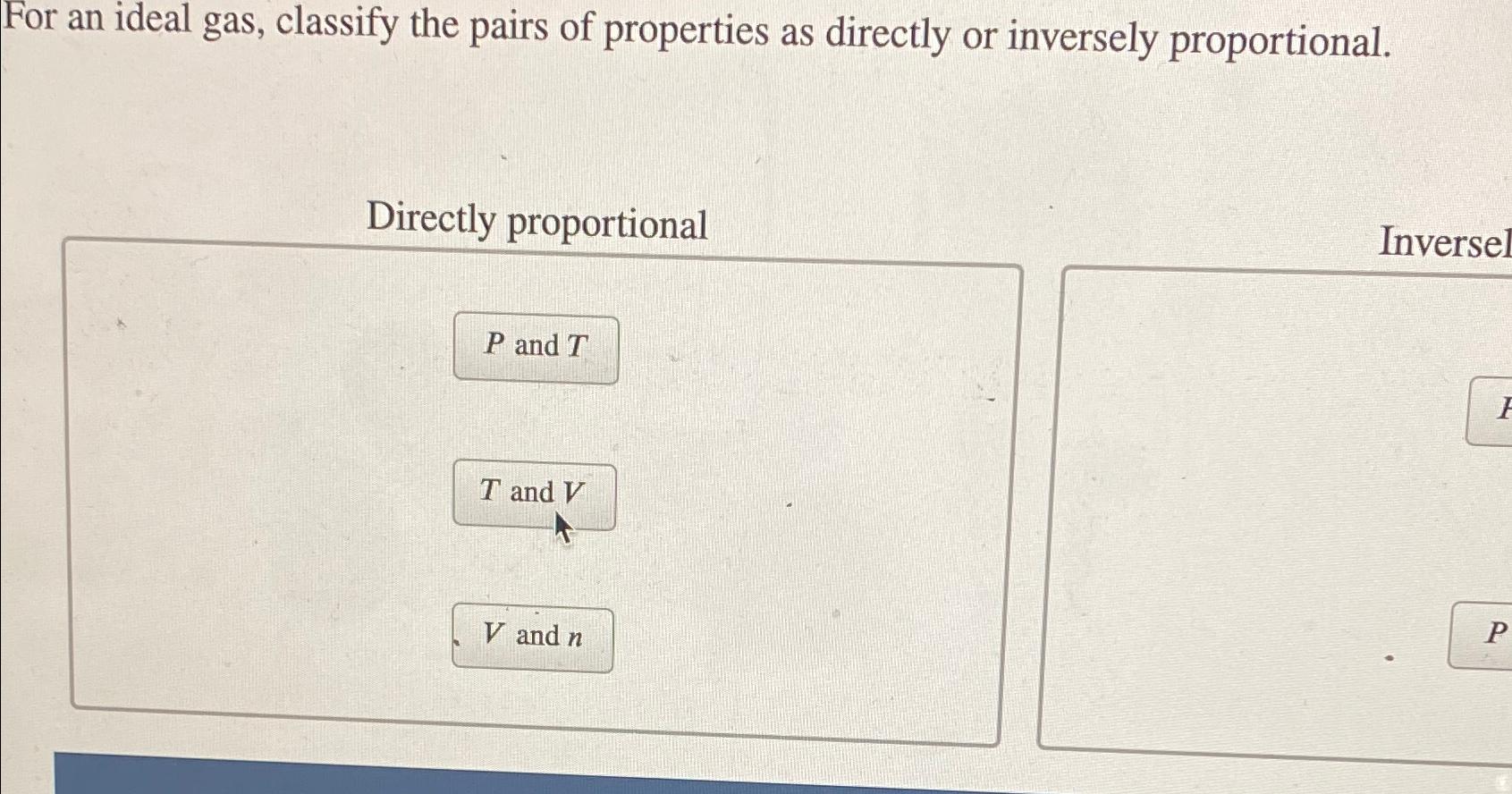 Solved For an ideal gas, classify the pairs of properties as | Chegg.com
