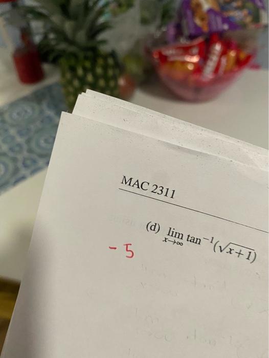 Solved MAC2311 (d) limx→∞tax−1(x+1) | Chegg.com