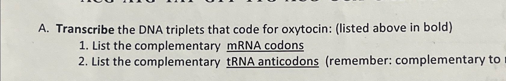 Solved List the complementary tRNA anticodons (remember: | Chegg.com