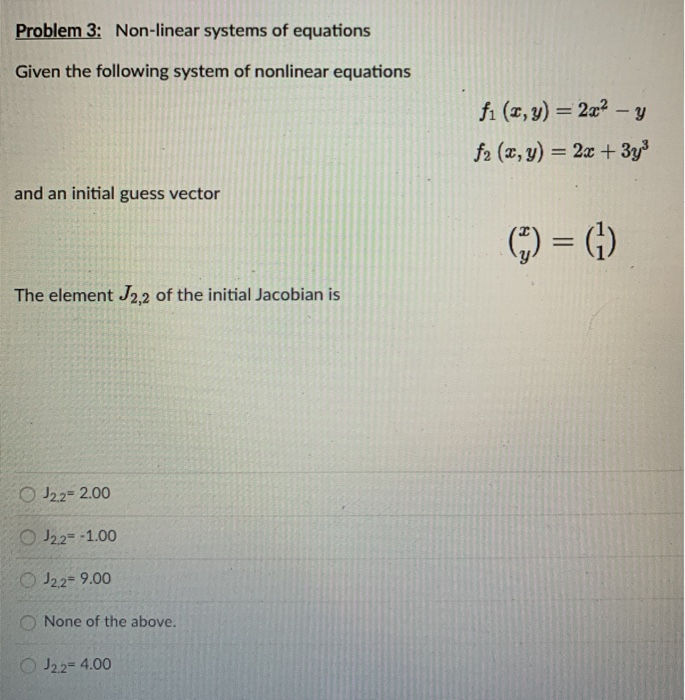 Solved Problem 3: Non-linear systems of equations Given the | Chegg.com