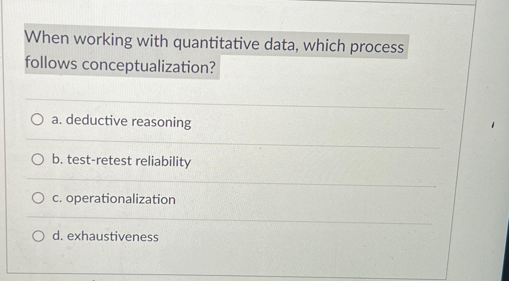 Solved When working with quantitative data, which process | Chegg.com