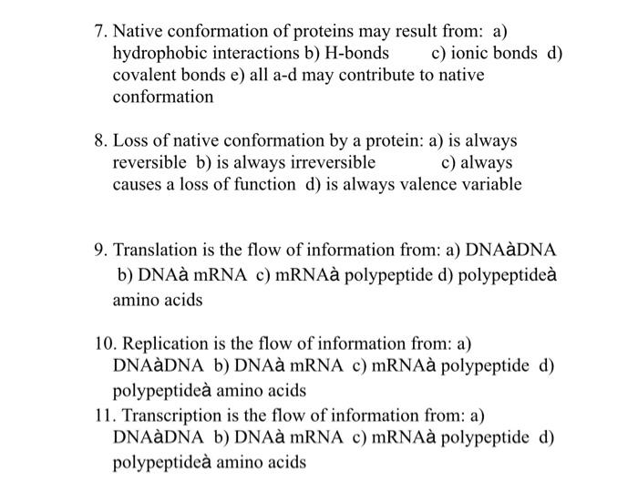Solved 7. Native conformation of proteins may result from: | Chegg.com