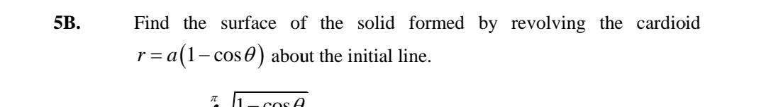 Solved 5B. Find the surface of the solid formed by revolving | Chegg.com