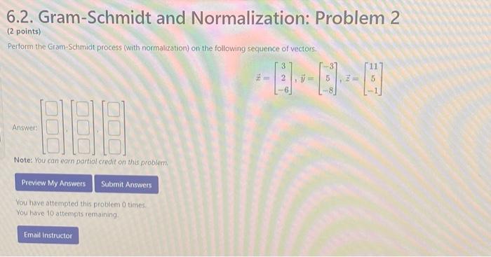 Solved 6.2. Gram-Schmidt and Normalization: Problem 2 (2 | Chegg.com
