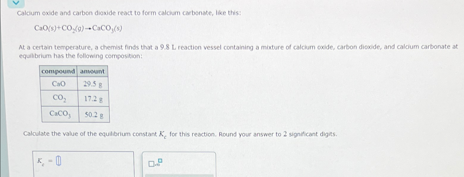 Solved Calcium oxide and carbon dioxide react to form | Chegg.com