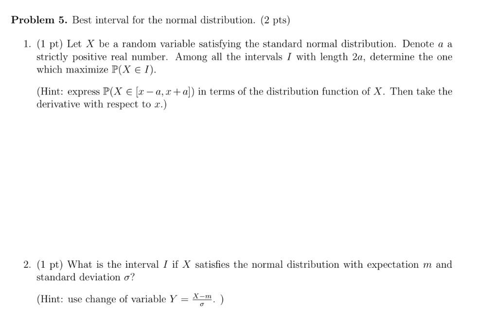 Solved roblem 5. Best interval for the normal distribution. | Chegg.com