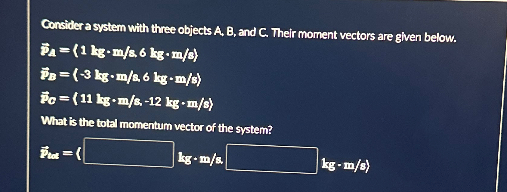 Solved Consider a system with three objects A, ﻿B, ﻿and C. | Chegg.com