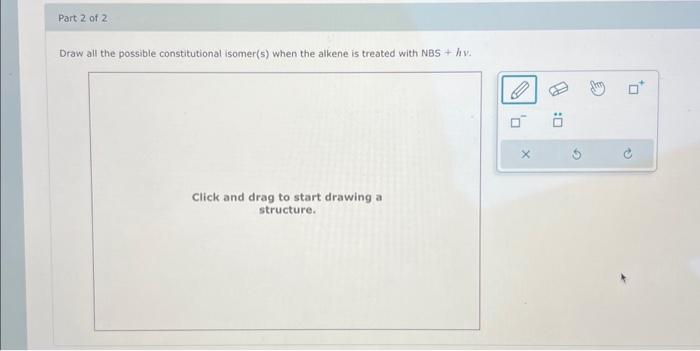 Solved Consider the following alkene: Part 1 of 2 How many | Chegg.com Solved Consider the following alkene: Part 1 of 2 How many | Chegg.com