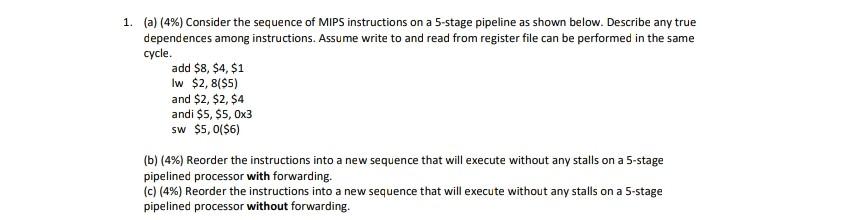 Solved 1. (a) (4%) Consider the sequence of MIPS | Chegg.com