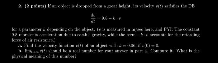 Solved 2. (2 points) If an object is dropped from a great | Chegg.com