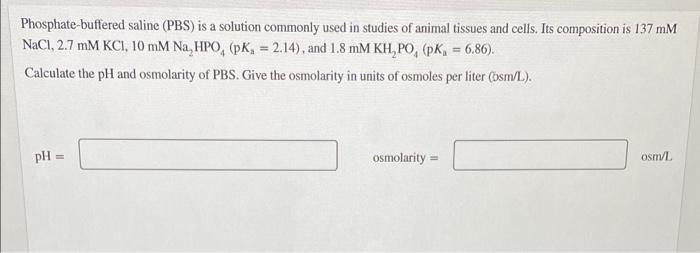 Solved Phosphate-buffered saline (PBS) is a solution | Chegg.com