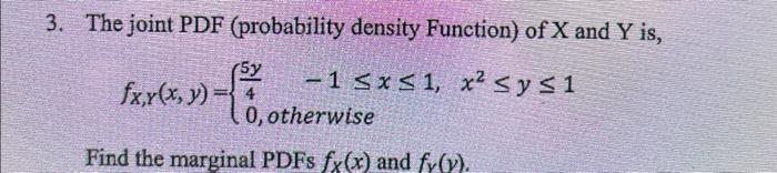 Solved The joint PDF (probability density Function) of X and | Chegg.com