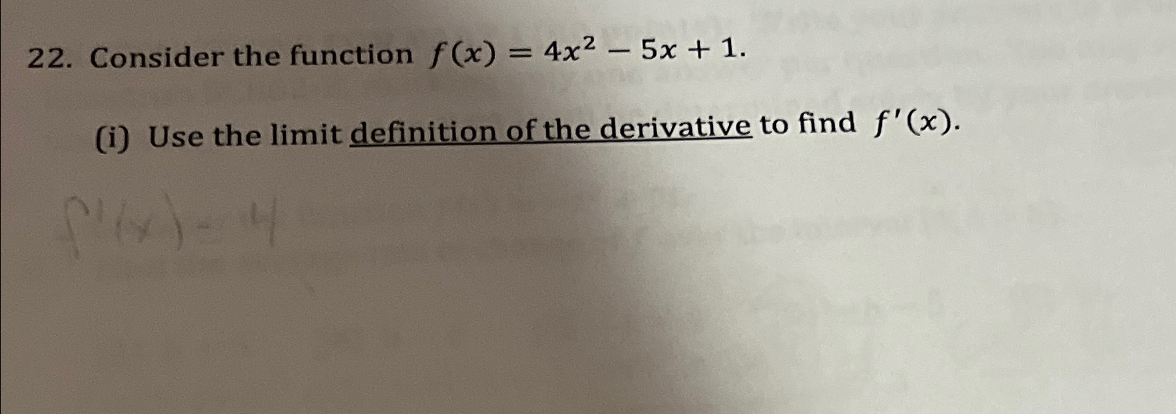 Solved Consider the function f(x)=4x2-5x+1(i) ﻿Use the limit | Chegg.com