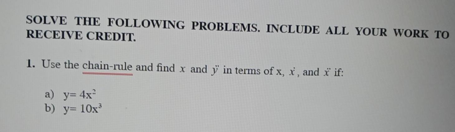 Solved SOLVE THE FOLLOWING PROBLEMS. INCLUDE ALL YOUR WORK | Chegg.com