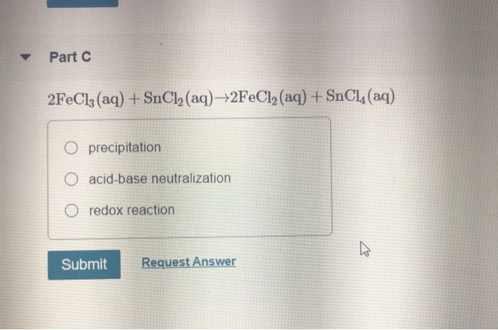 Solved Part 2FeCl3(aq) + SnCl2 (aq) +2FeCl3(aq) + SnCl(aq) O | Chegg.com