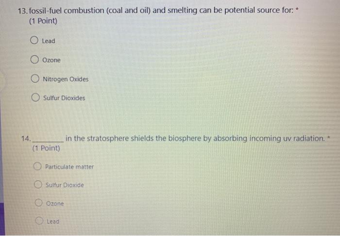 Solved 13.fossil-fuel combustion (coal and oil) and smelting | Chegg.com