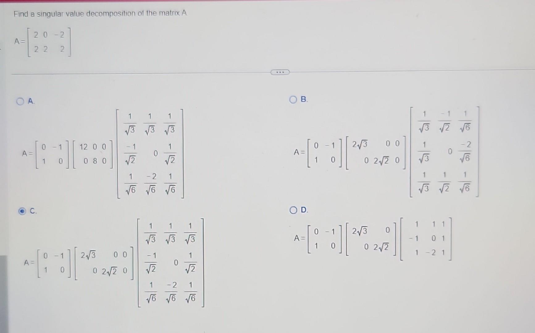 Solved Find a singular value decomposition of the matrix A | Chegg.com